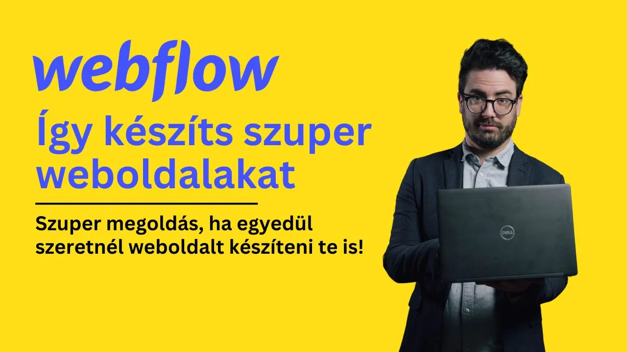 📚Blog: Webflow - megfelelő alapok egy ökoszisztémához